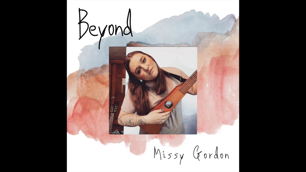 Beyond - Missy Gordon (FULL ALBUM) - YouTube