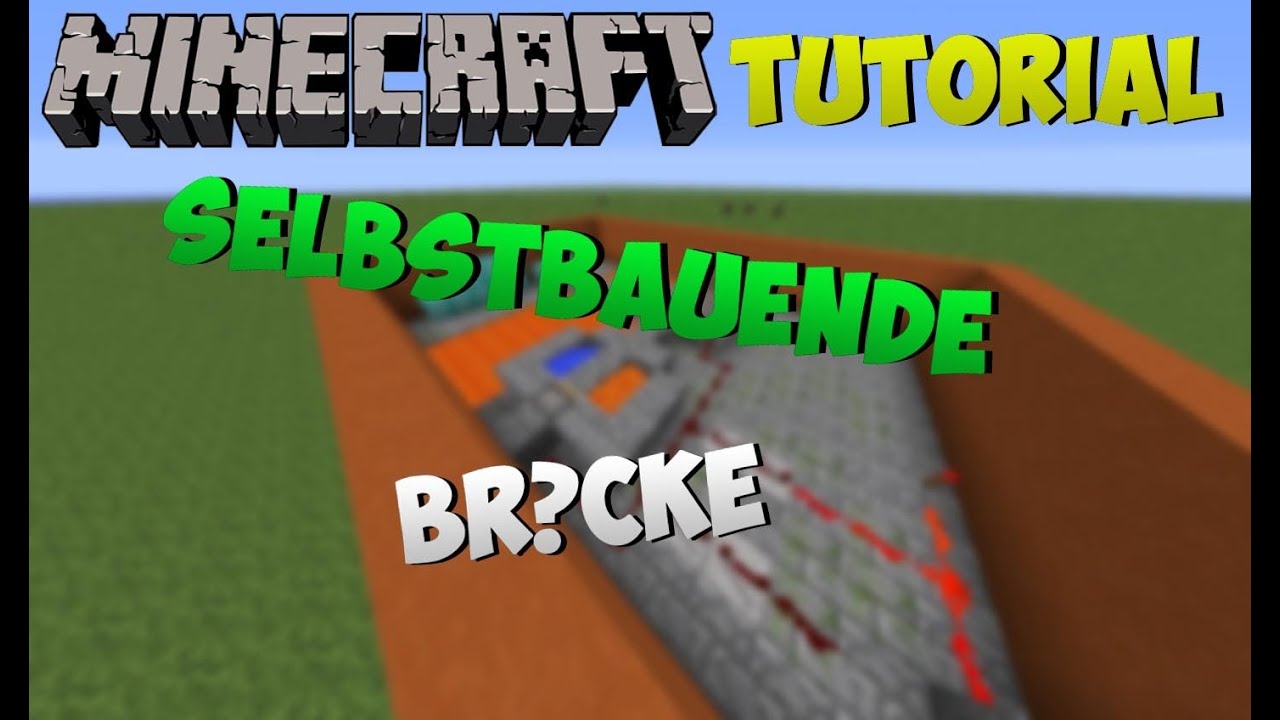 SELBSTBAUENDE BRÜCKE- Minecraft Tutorial [HD] - YouTube