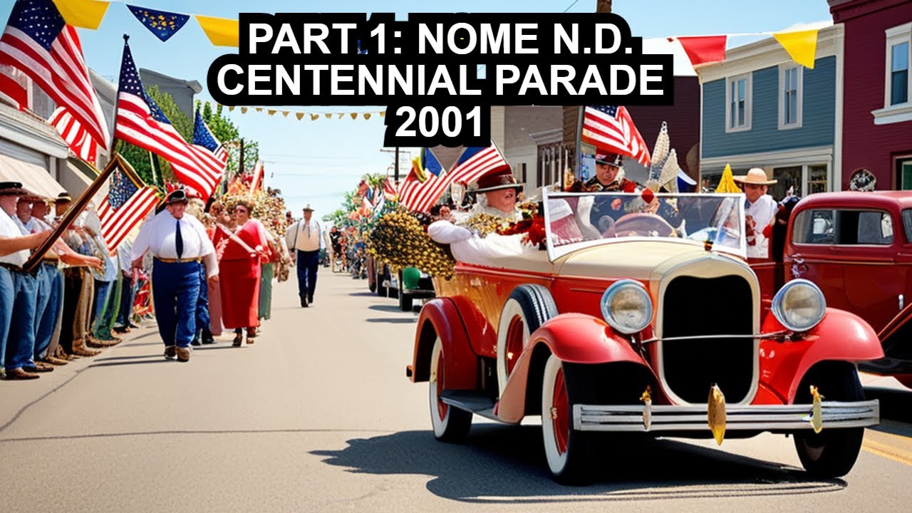 Enjoy Nome North Dakota's Centennial Parade Part 1 - YouTube