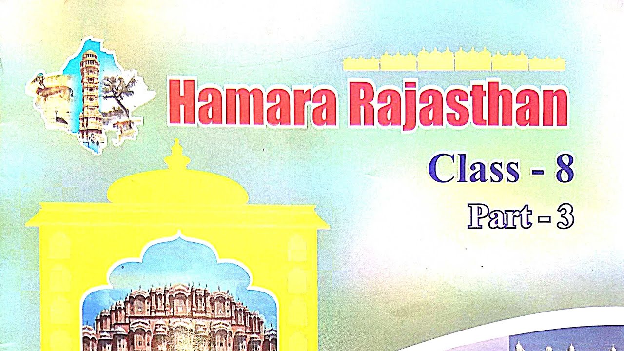 CLASS 8 HAMARA RAJASTHAN CHAPTER 2 PART 2 YouTube class-8-hamara-rajasthan-chapter-2-part-2-youtube