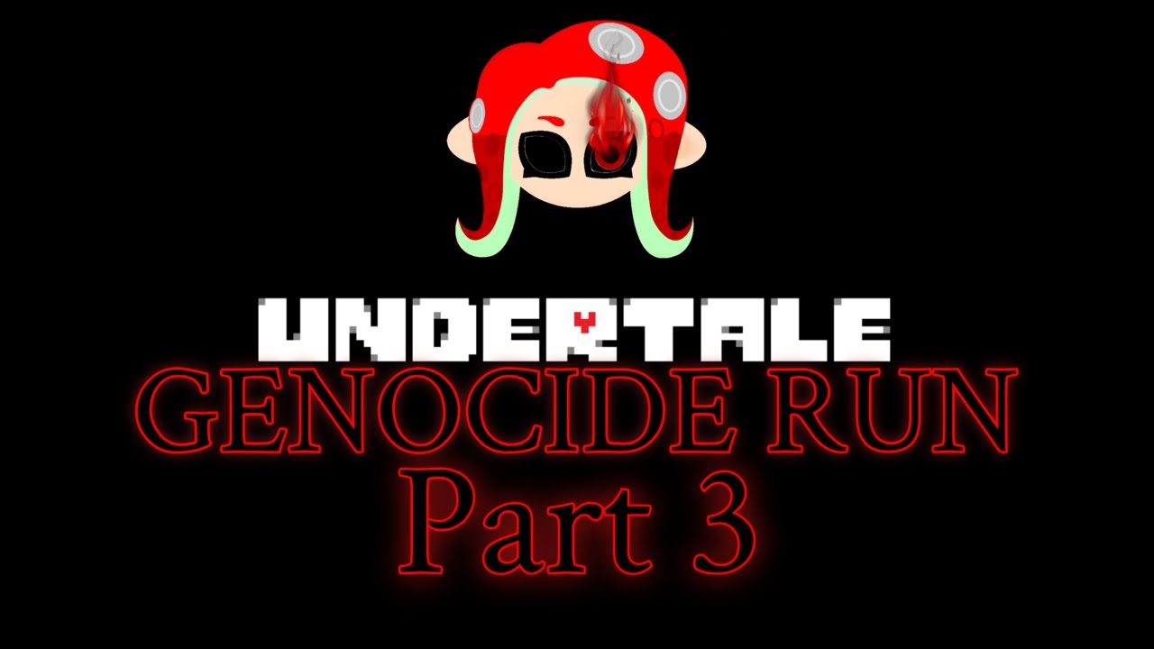 Undertale - LiveStream Genocide Run Part 3 - YouTube