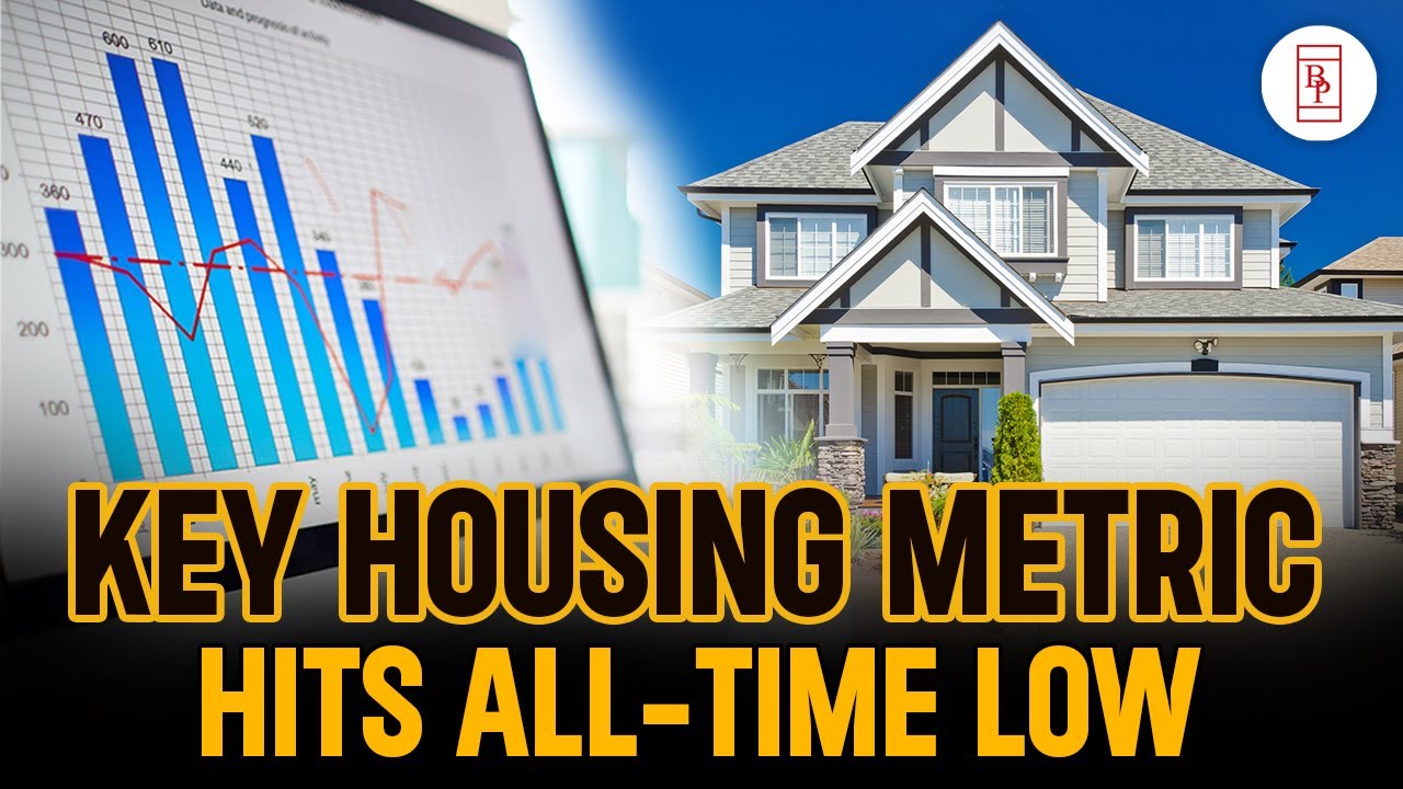 Key Housing Metric Hits All-Time Low – What This Means for Homeowners ...