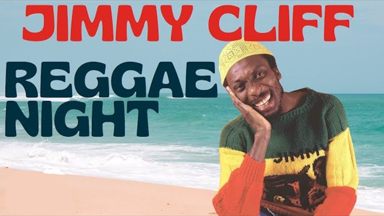 REGGAE NIGHT - Jimmy Cliff | Subtítulos inglés y español - YouTube