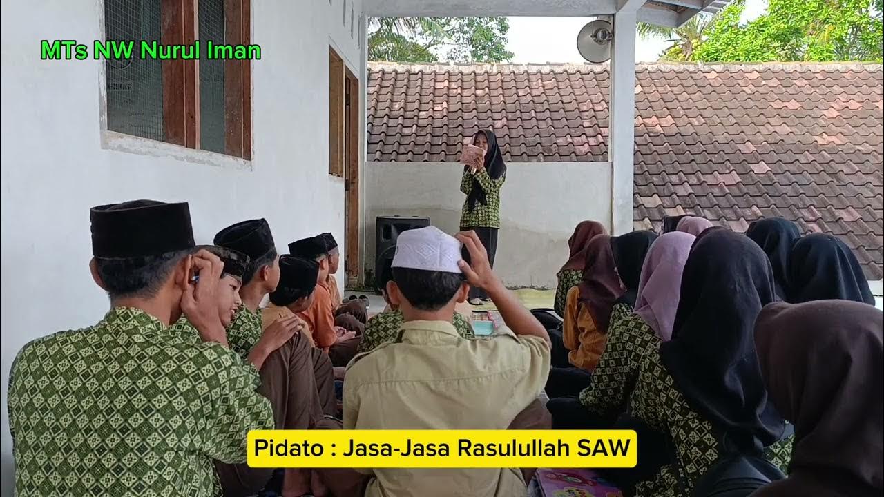 Muhadaroh Pagi Pidato: Jasa -jasa Rasulullah saw - YouTube