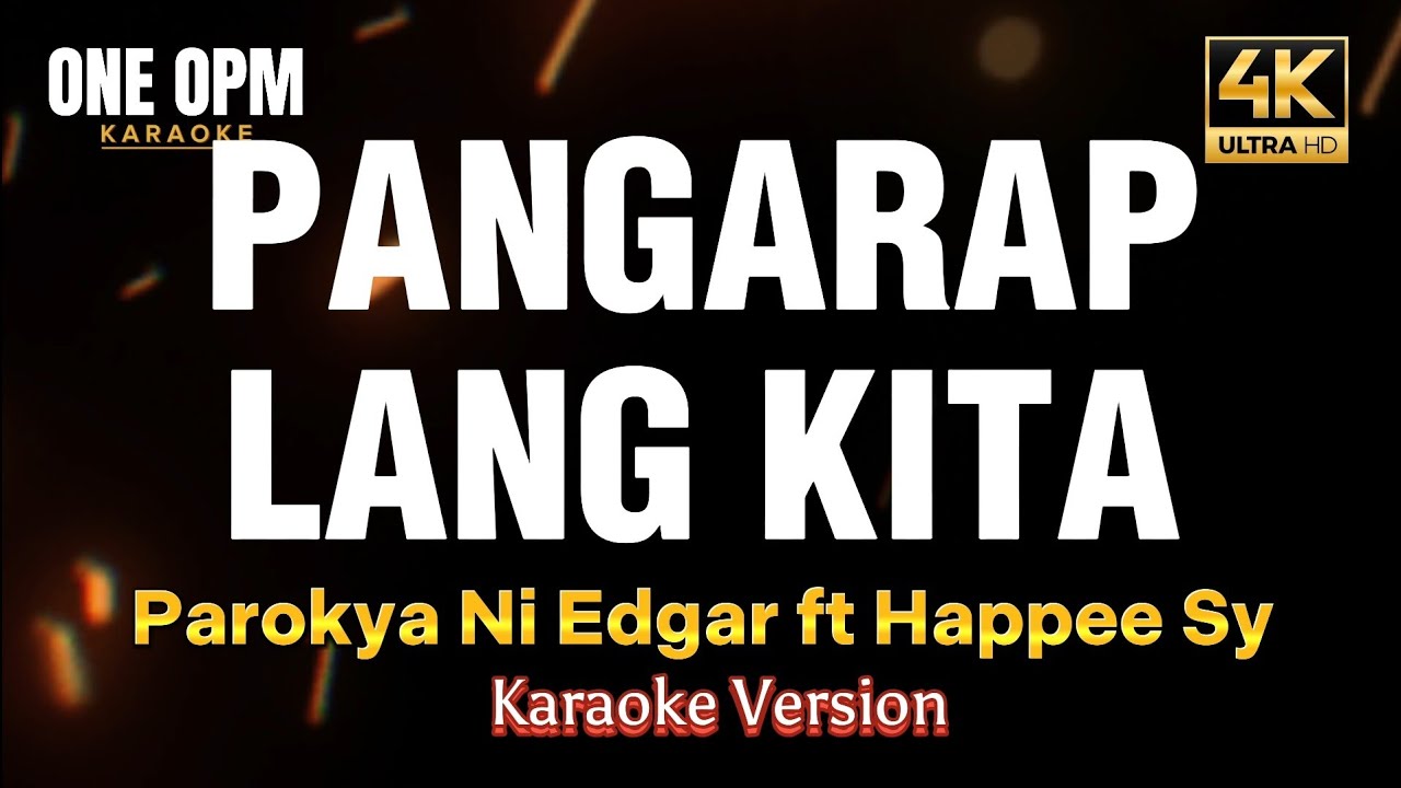 Pangarap Lang Kita - Parokya Ni Edgar ft Happee Sy (karaoke version ...