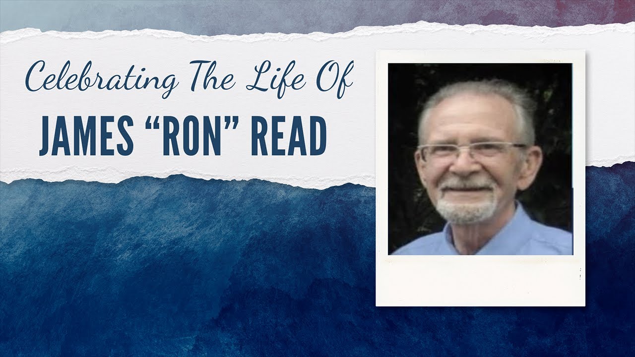 Celebrating The Life Of James "Ron" Read - YouTube