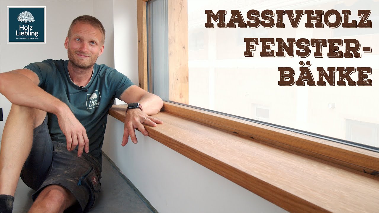 Massivholz Fensterbänke herstellen und montieren | Holz-Liebling DIY ...