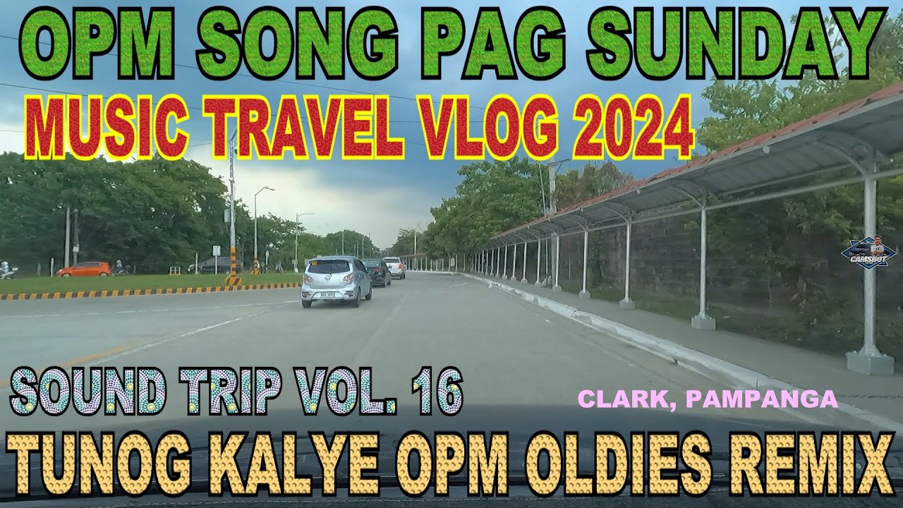 TUNOG KALYE OPM SUNDAY HITS | SOUND TRIP VOL. 45 | CLARK SCTEX - NLEX SAN FERNANDO | - YouTube Music