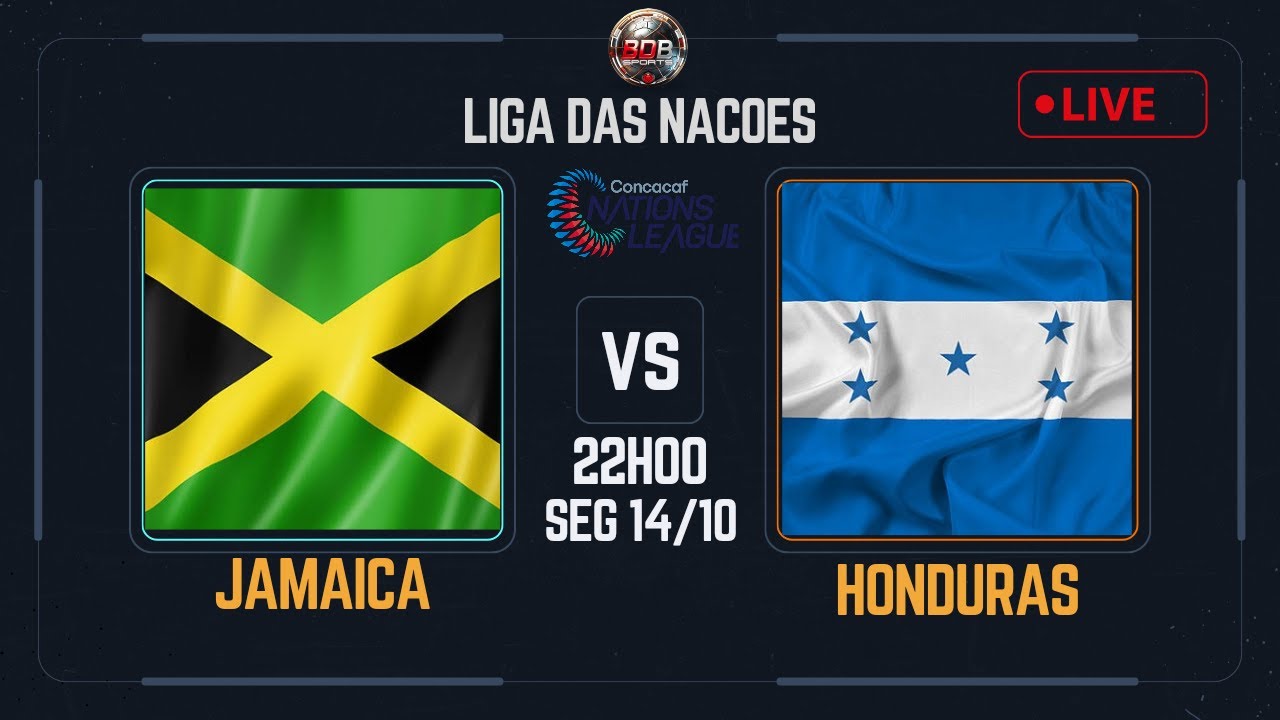 JAMAICA X HONDURAS | LIGA DAS NAÇÕES 2024 | RODADA 4 | AO VIVO 🔴 - YouTube