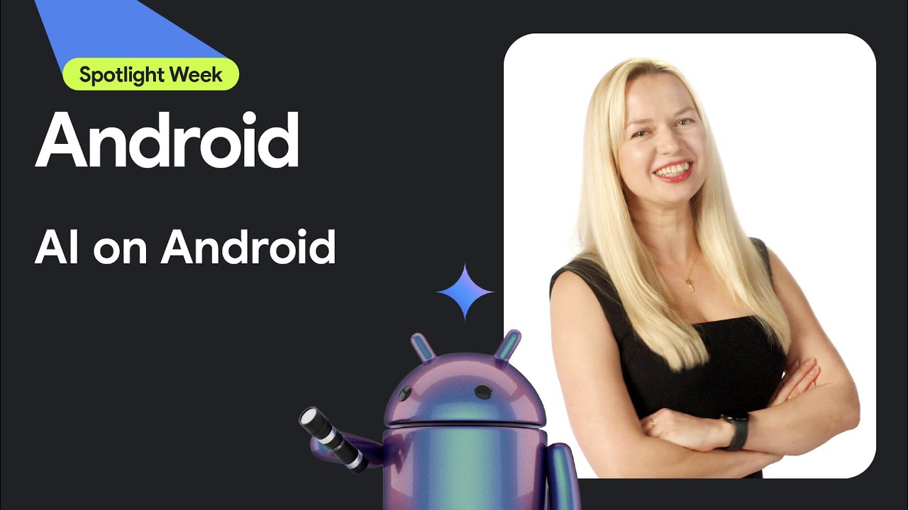 AI on Android | Spotlight Week - YouTube