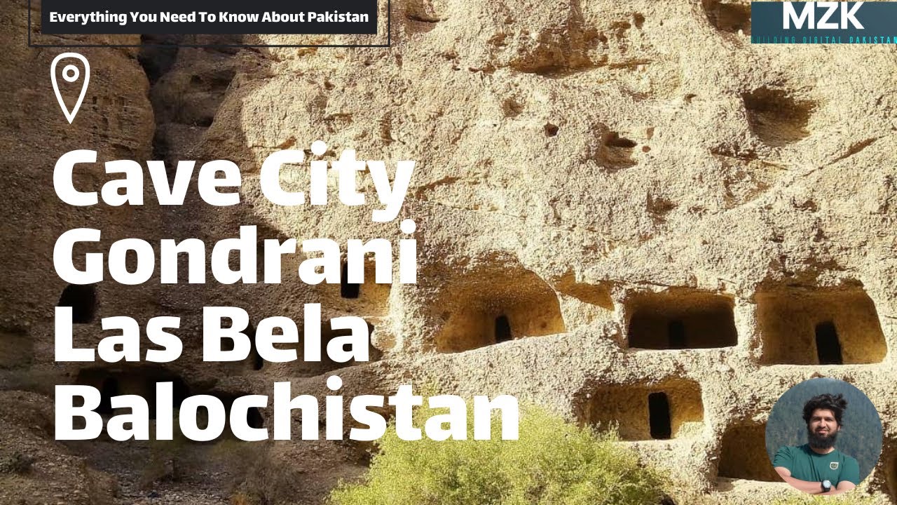 Everything You Need To Know About Pakistan: Cave City | Gondrani | Las ...