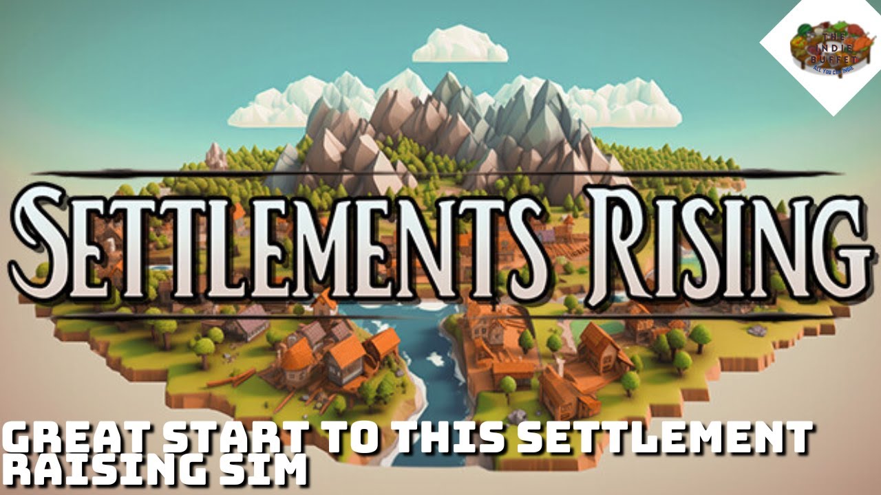 Great Start to this Settlement Raising Sim | Settlements Rising - YouTube