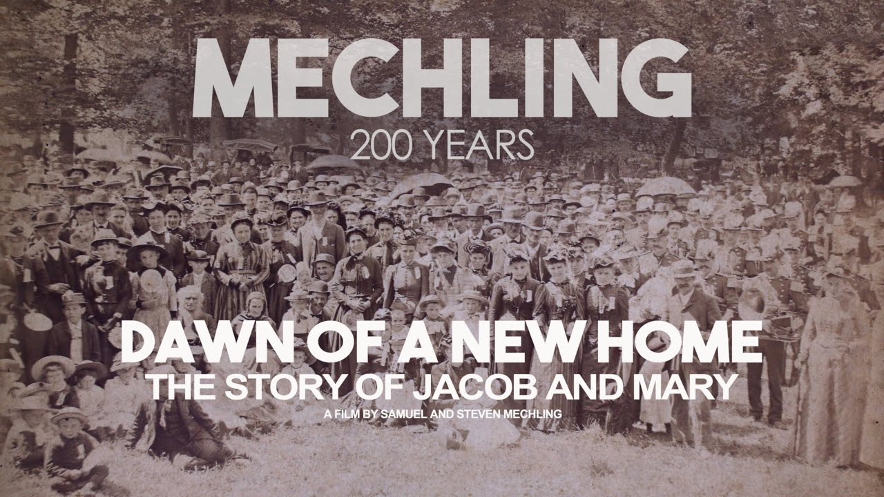 The Mechling Documentary - Dawn of a New Home - The Story of Jacob and ...