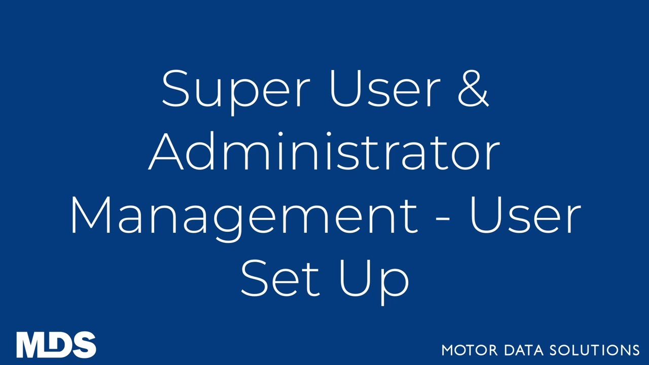Super User & Administrator Management – User Set Up - YouTube
