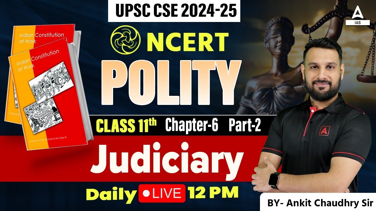 Class 11 NCERT Political Science For UPSC | Judiciary | By Ankit Sir ...