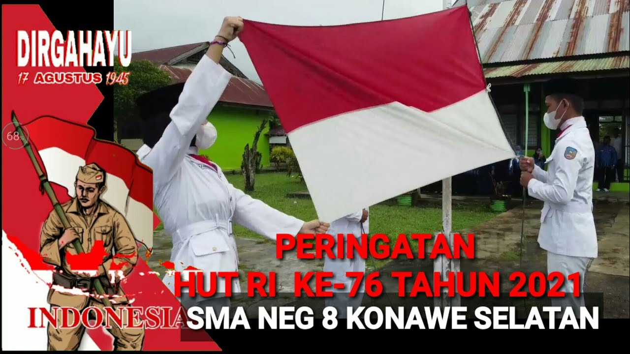 PERINGATAN HUT RI KE-76 TAHUN 2021 SMA NEGERI 8 KONAWE SELATAN - YouTube