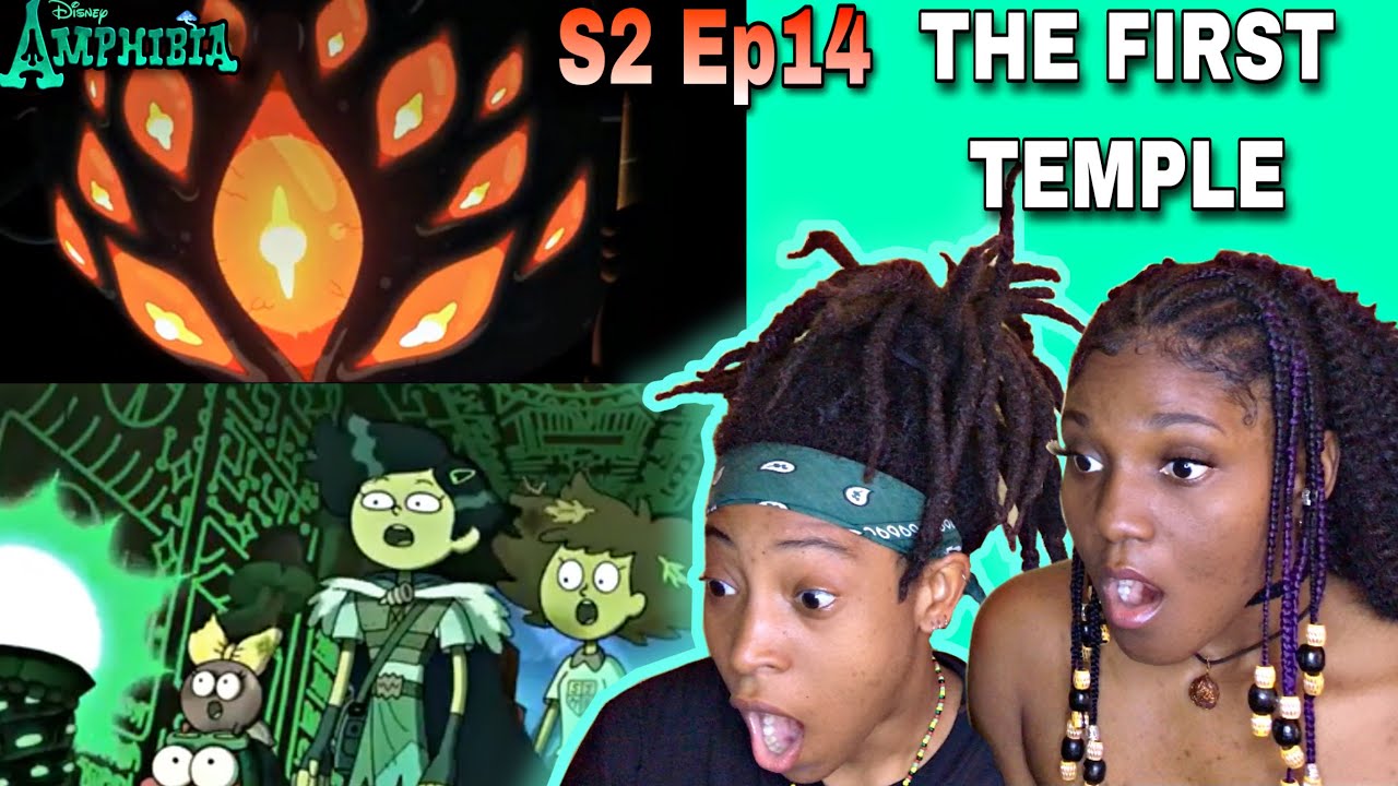 AMPHIBIA Season 2 Episode 14 Reaction - THE FIRST TEMPLE - YouTube