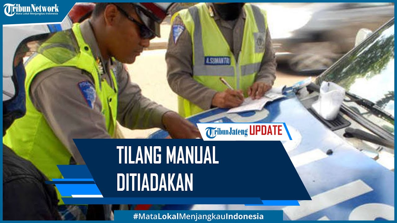 Kapolri: Tilang Manual Ditiadakan, Diganti ETLE - YouTube