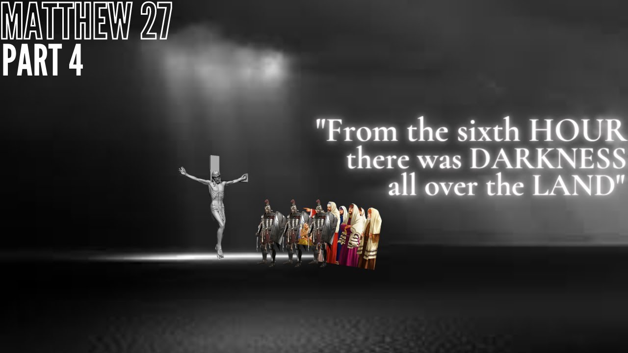 Matthew 27 - Pt 4 - Jesus was mocked again - What time exactly was the ...