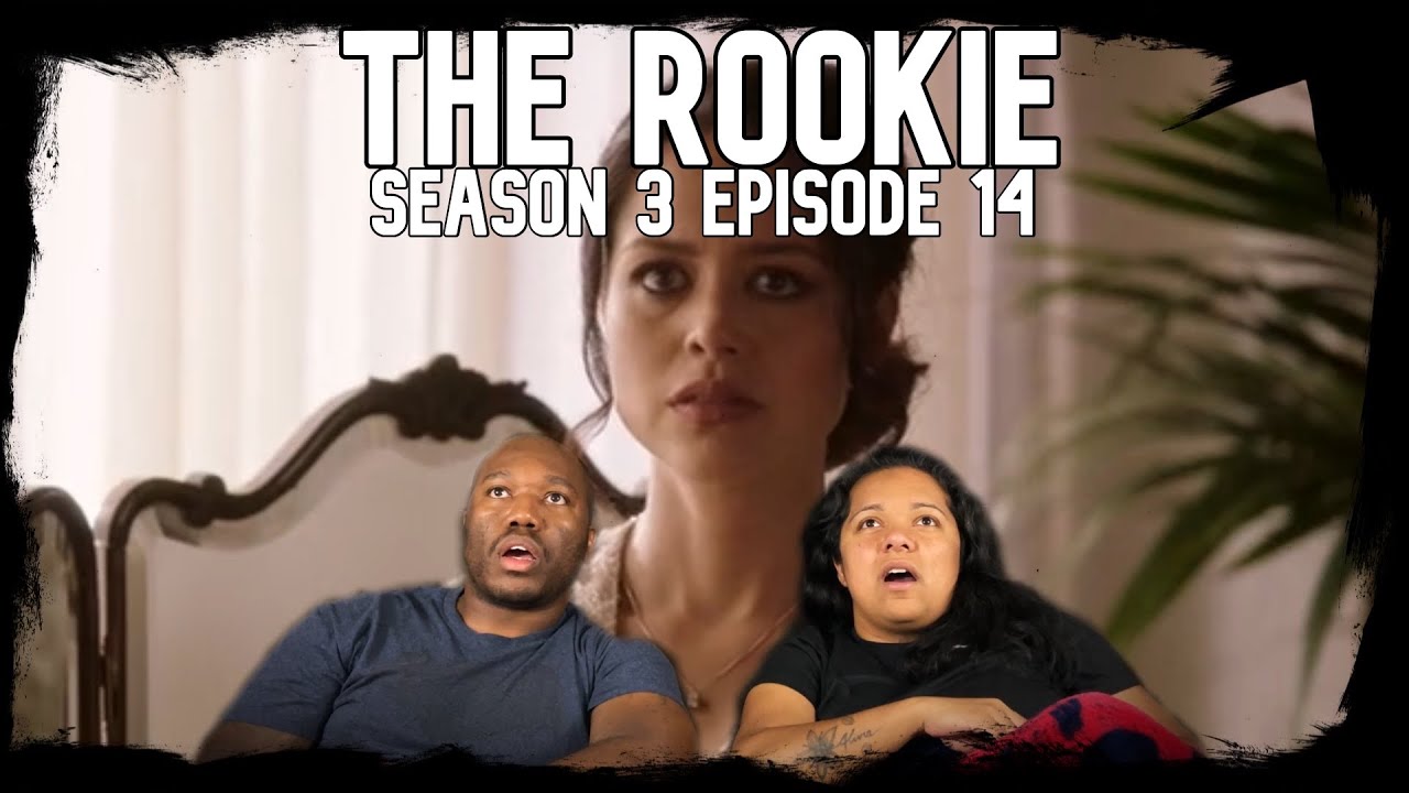 The Rookie Season 3 Episode 14 'Threshold' REACTION - YouTube