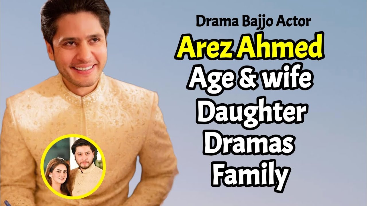 Arez Ahmed Baby, Age, Wife, Dramas, Interview, vlogs, family | Arez and ...