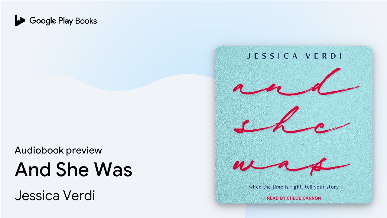 And She Was by Jessica Verdi · Audiobook preview - YouTube