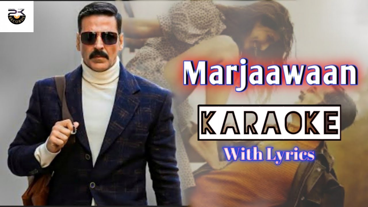 Marjaawaan Song Karaoke With Lyrics | Bell Bottom | Gurnazar Chathha ...