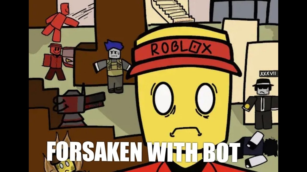 Forsaken but with Bot_101 - YouTube