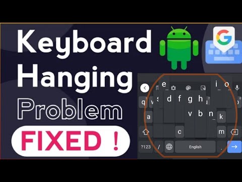 Keyboard Slow Typing Problem Fix | Keyboard Hanging Problem In Android ...