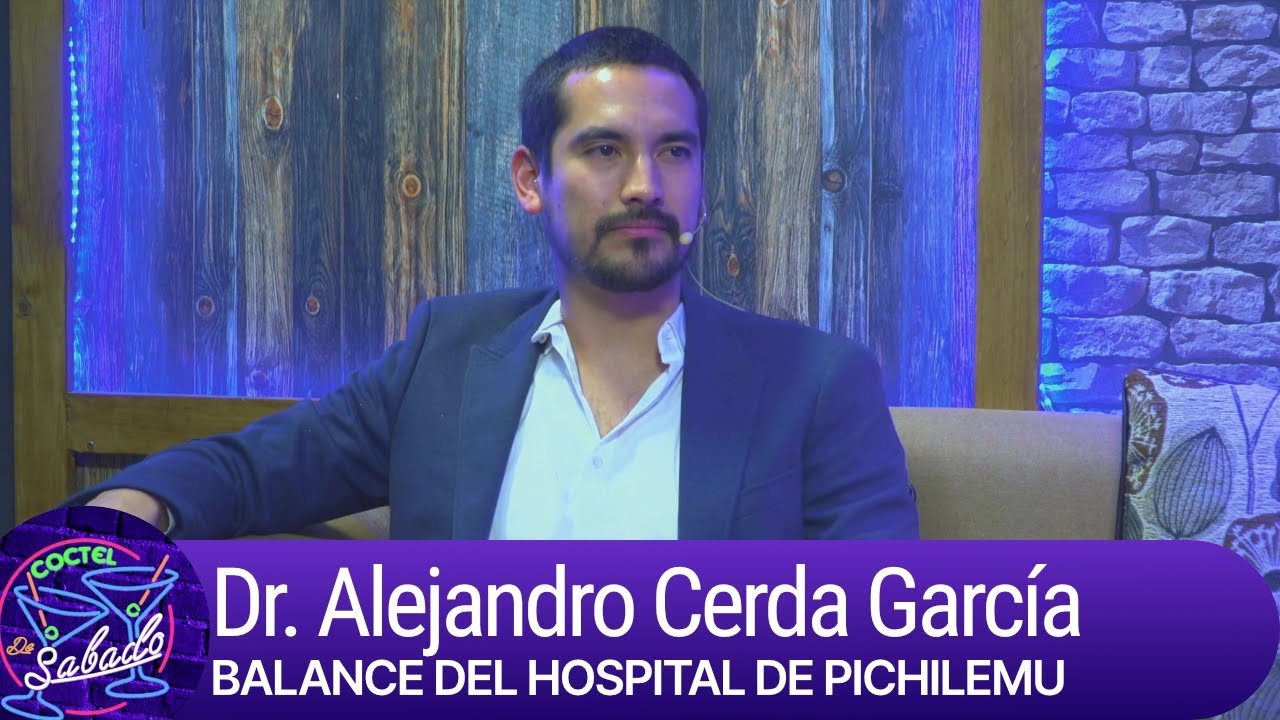 Cóctel de Sábado 2023: Alejandro Cerda, médico director del Hospital de Pichilemu - YouTube