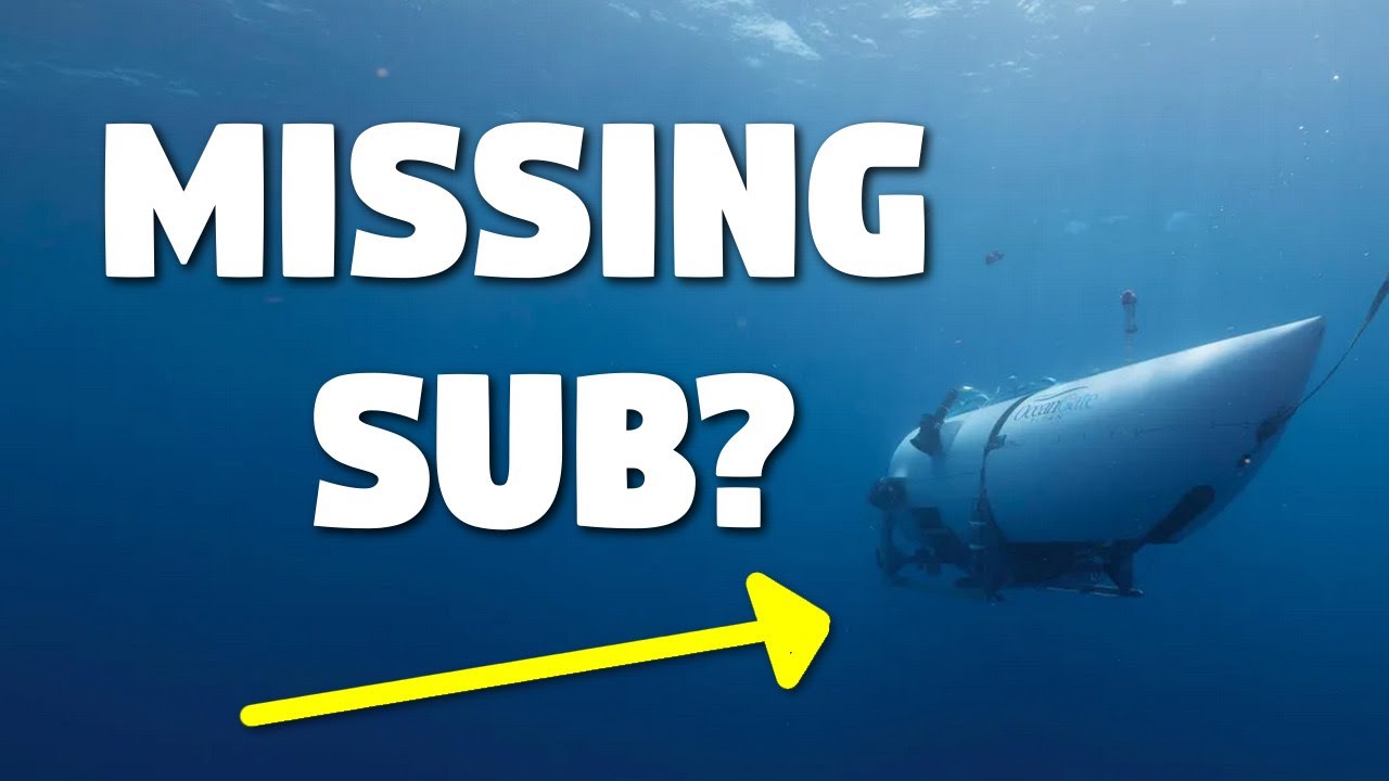 The Titanic 'missing sub' news story -- JLB's analysis - YouTube