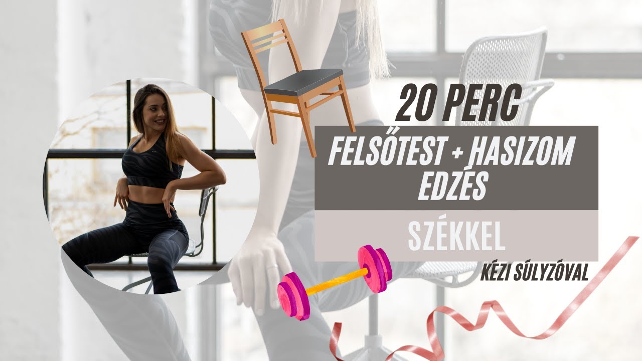 FELSŐTEST + HASIZOM EDZÉS SZÉKKEL | RUBINT RELLA♡ - YouTube