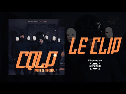 Mti feat. Trax - CQLP (Clip)