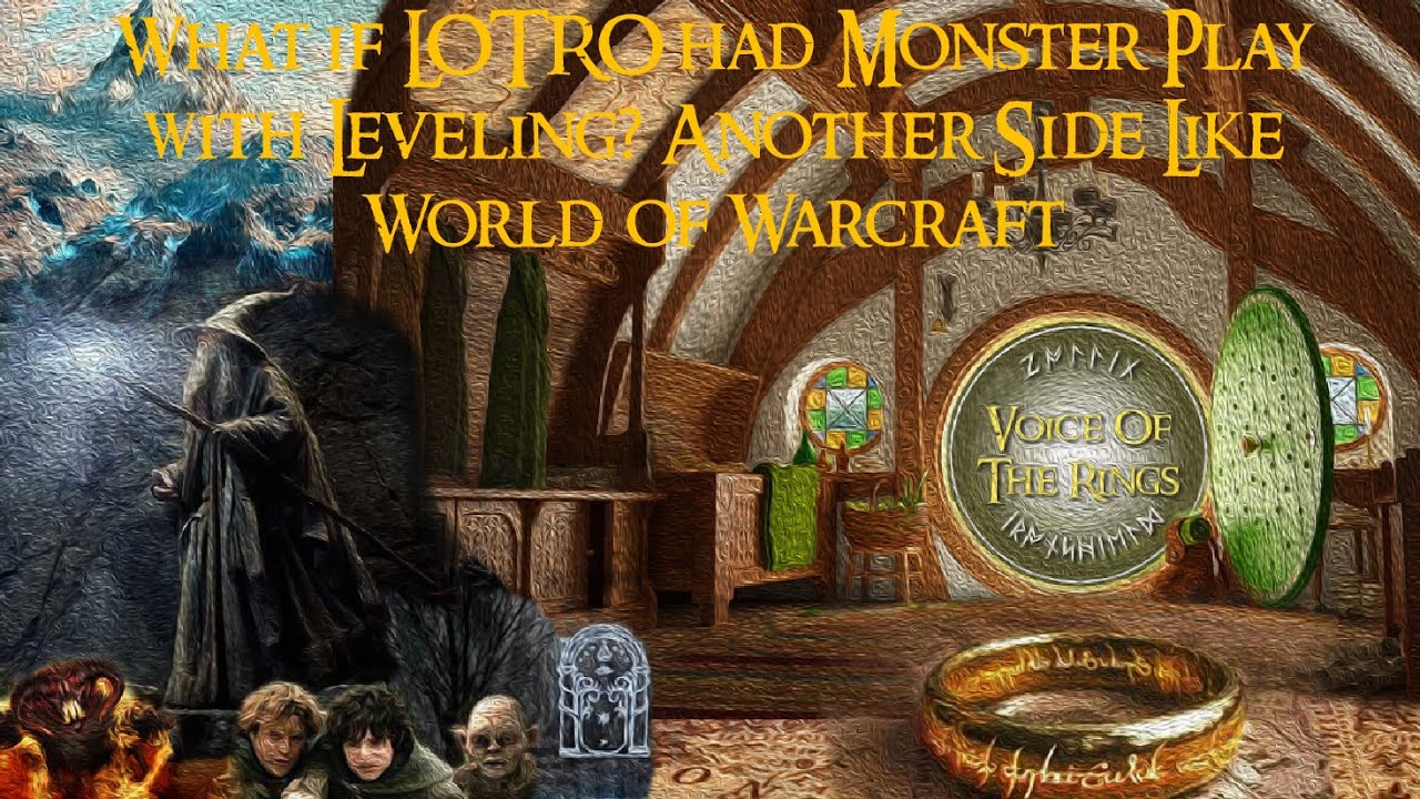 What if LOTRO had Monster Play with Leveling? Another Side Like World ...