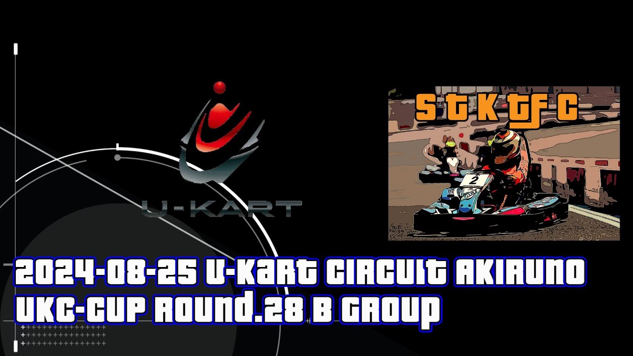 2024-08-25 UKC-CUP Round.28 Group B - YouTube