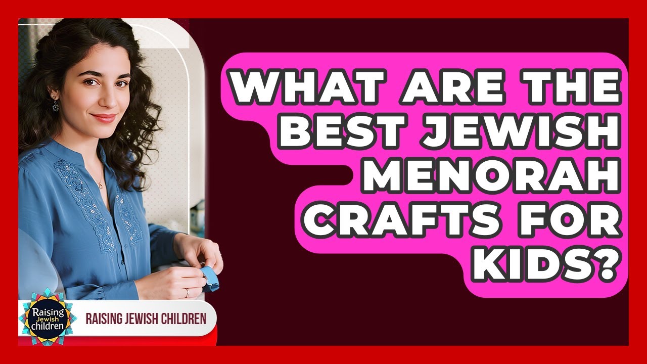 What Are The Best Jewish Menorah Crafts For Kids? - Raising Jewish ...