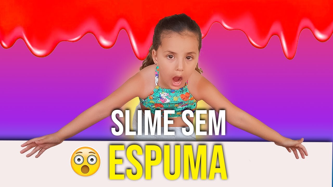 Slime SEM ESPUMA PELA 1ª VEZ no youtube! Sofia e Mércia Usam Só Cola do Índio - Será Que Dá ...