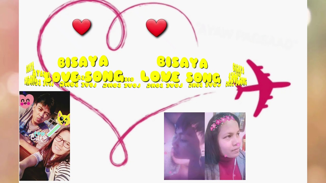 BISAYA LOVE SONG || AYAW PAGSAAD || qutieAilene Vlogs - YouTube