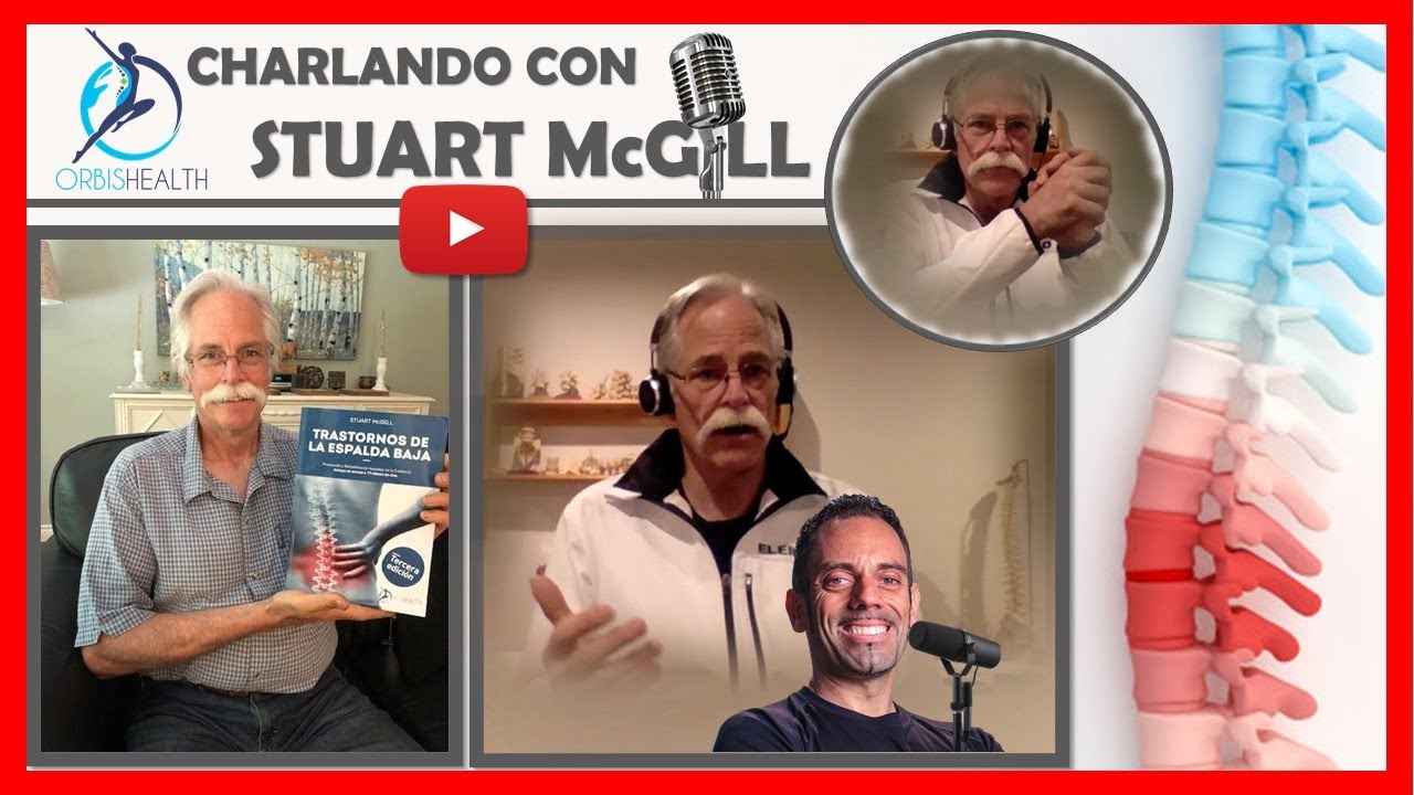 ENTREVISTA a STUART McGILL. El mejor investigador sobre DOLOR LUMBAR y ...