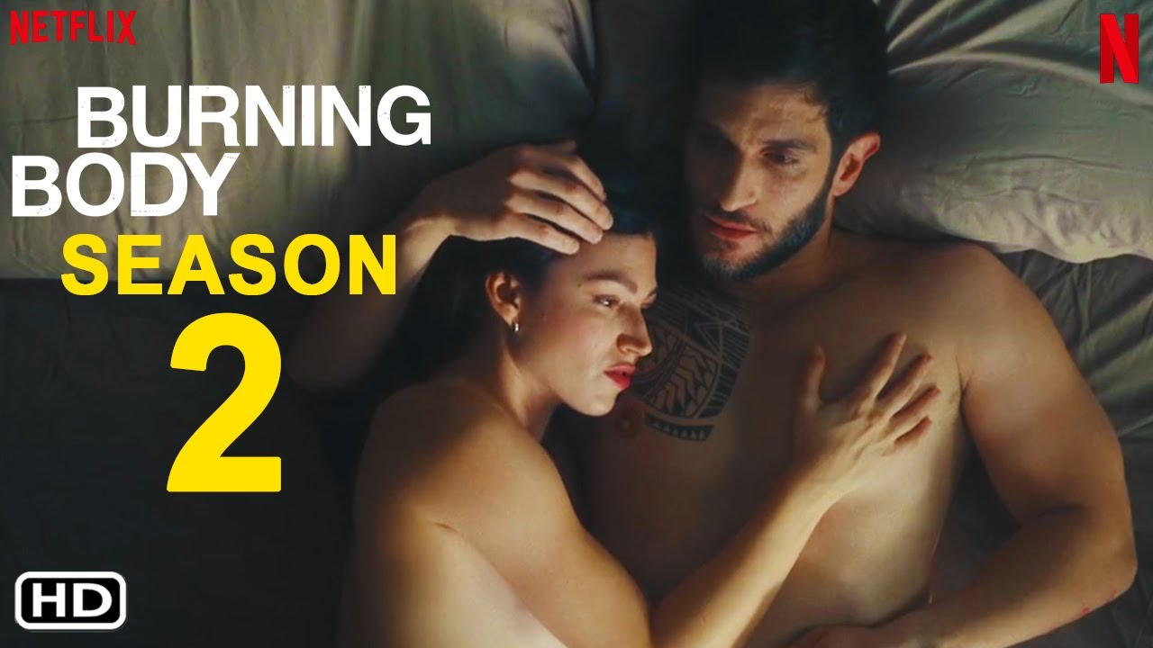Burning Body Season 2 | Netflix, rsula Corberó, Quim Gutiérrez, José Manuel Poga, Review ...