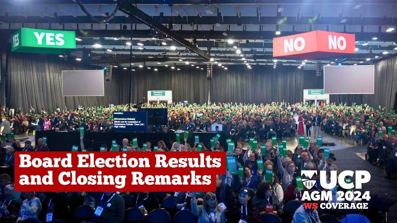 UCP AGM: Board Election Results and Closing Remarks - YouTube