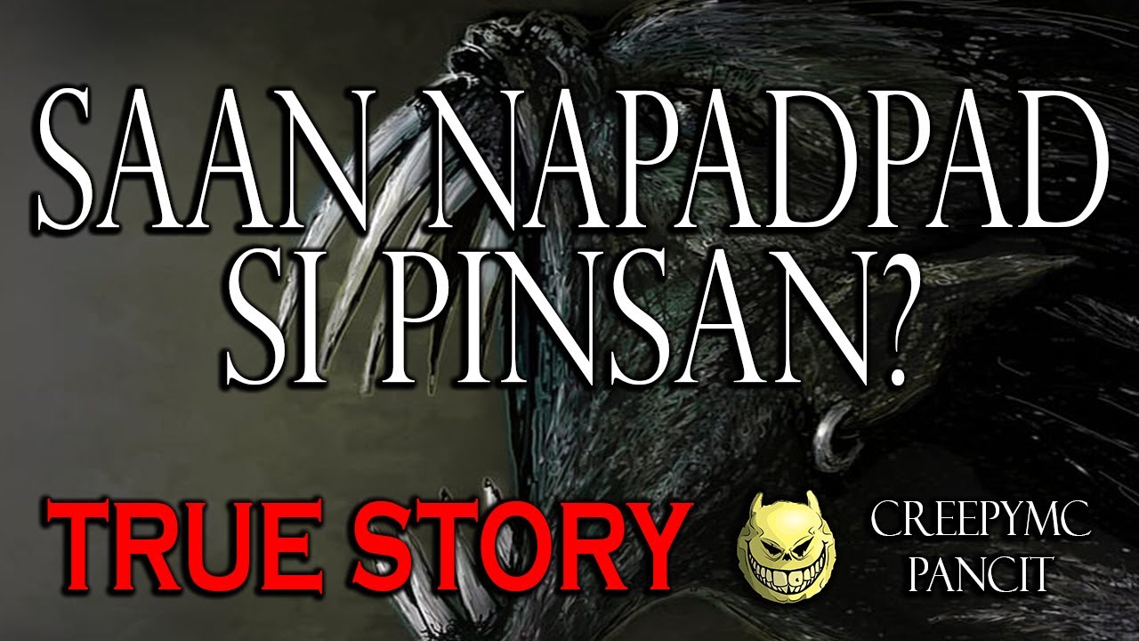 SAAN NAPADPAD SI PINSAN - TRUE STORY - YouTube