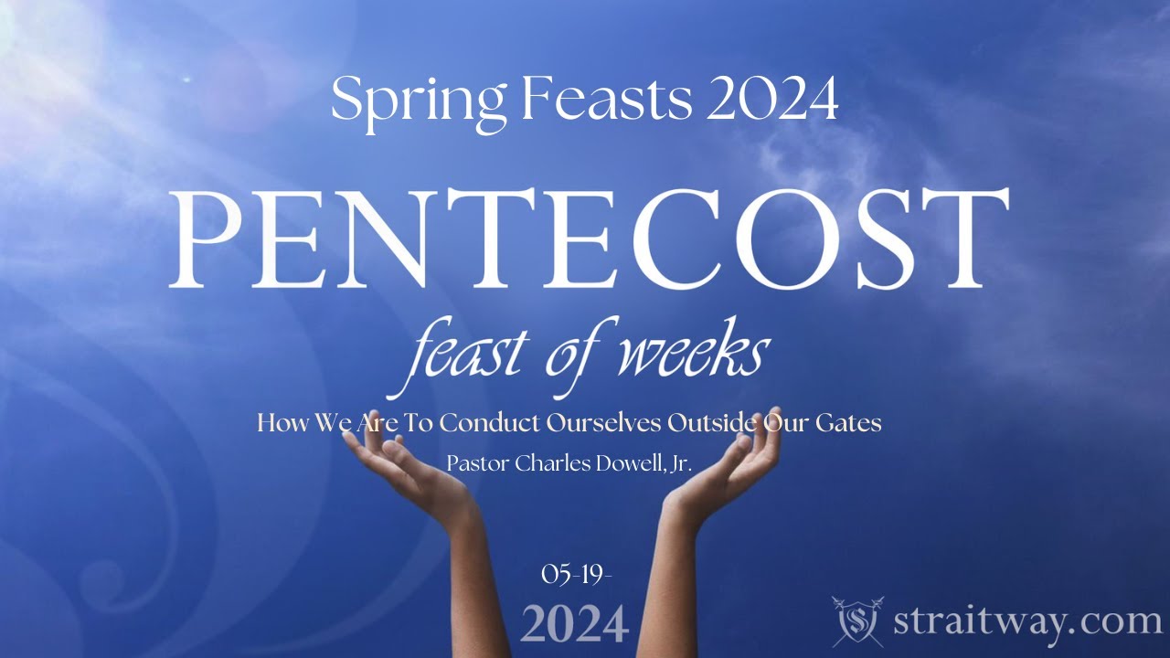 Spring Feasts 2024 Feast of Pentecost 2024-05-19 | How We Should ...