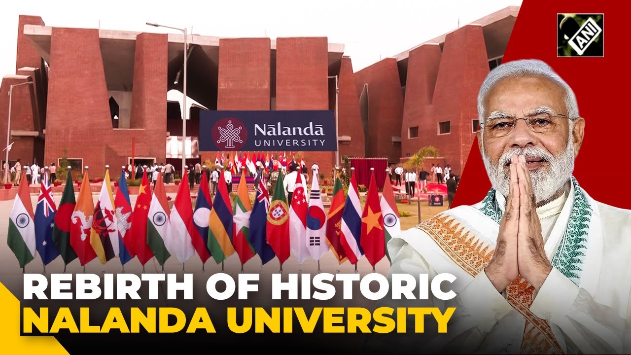 The Glory of Nalanda University to be restored; PM Modi to inaugurate ...