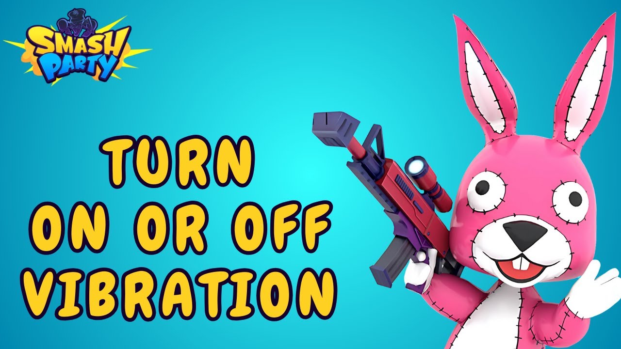 How to Turn On or Off Vibration in Smash Party? 2025 | Smash Party ...