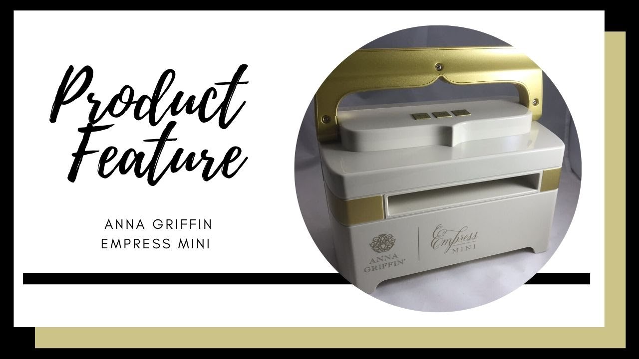 Product Feature / Review - Anna Griffin Empress Mini - YouTube