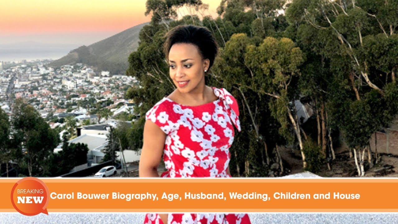 Carol Bouwer Biography, Age, Husband, Wedding, Children and House - YouTube