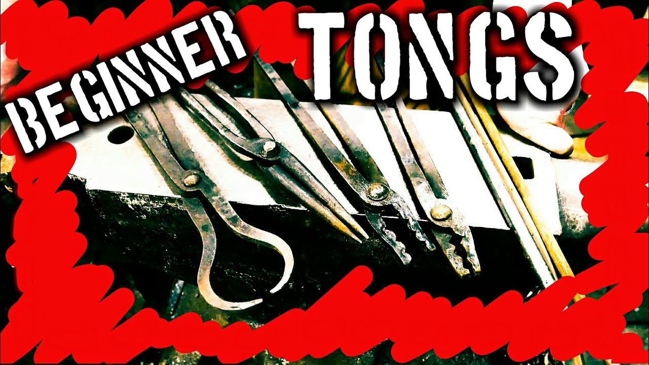 Four Types of Beginner Blacksmithing Tongs - YouTube