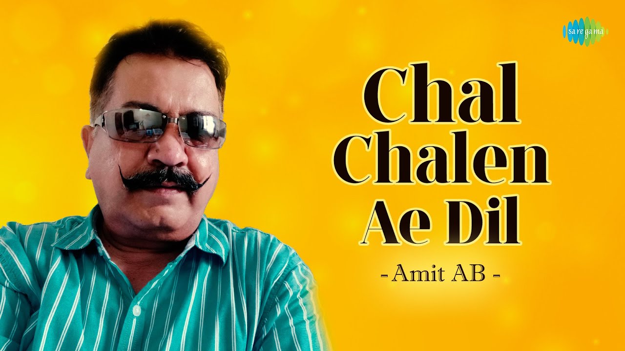 Chal Chalen Ae Dil | Amit AB | Hindi Cover Song | Saregama Open Stage ...