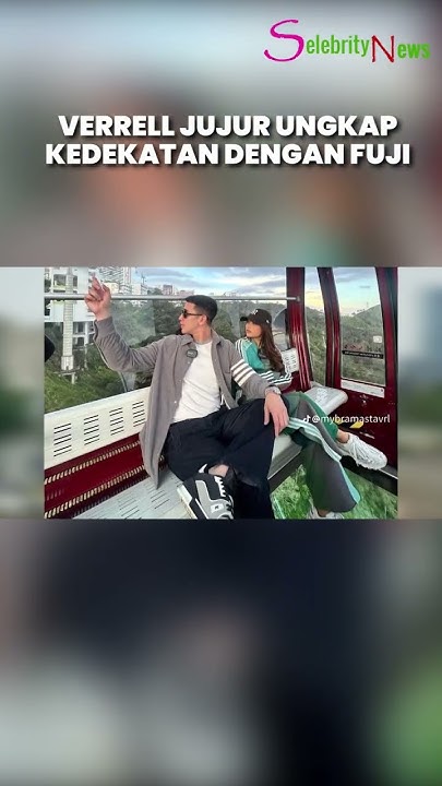 Verrell Bramasta Akhirnya Jujur Ungkap Kedekatannya dengan Fuji, Akui Sudah Intens Komunikasi ...
